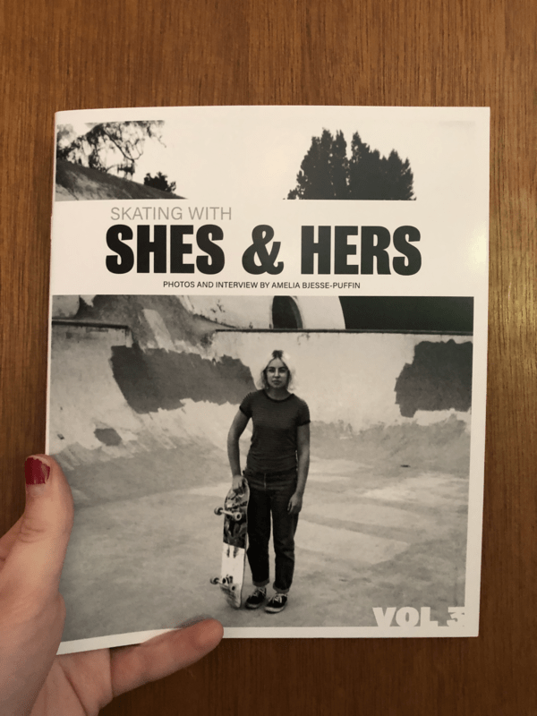 Skating with Shes and Hers #3: Photos and Interviews - Zine