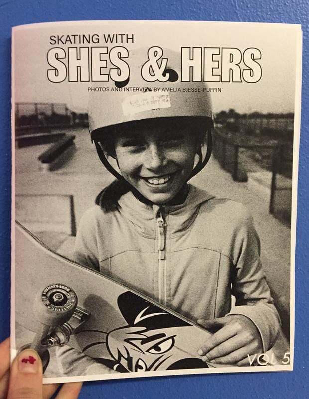Skating with Shes and Hers #5: Photos and Interviews - Zine