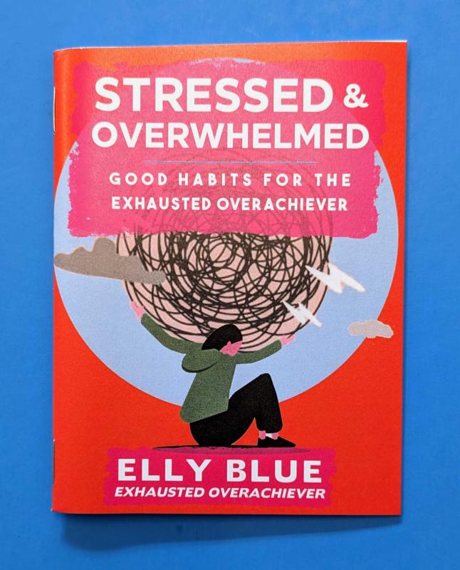 microcosm-publishing-books-zines-stressed-overwhelmed-good-habits-for ...